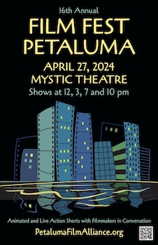 2024 Film Fest poster Final – Petaluma Film Alliance